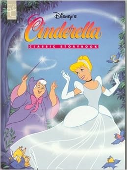 Disney's Cinderella: Classic Storybook: Michael Paxton: 9781570827976 ...