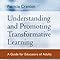 Understanding and Promoting Transformative Learning: A Guide for ...