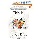 This Is How You Lose Her: Junot Díaz: 8601300339771: Amazon.com: Books