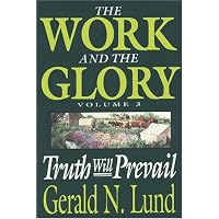 THE WORK AND THE GLORY: Complete HB Set 1-9: Lund, Gerald N., Some ...