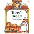 Tony's Bread (Paperstar Book): dePaola, Tomie: 9780698113718: Amazon ...