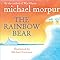 The Rainbow Bear: Amazon.co.uk: Michael Morpurgo: 9780552546409: Books