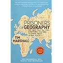 Prisoners of Geography: Ten Maps That Tell You Everything You Need to ...