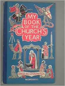 My book of the Church's year (First books for children): Enid M ...