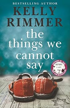The Things We Cannot Say - Kindle edition by Kelly Rimmer. Literature ...