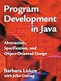 Program Development in Java: Abstraction, Specification, and Object-Oriented Design: Barbara ...