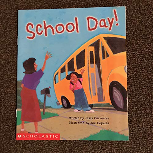 School Day! (Scholastic ReadingLine): Jesus Cervantes: 9780439533539 ...