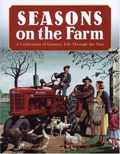 Seasons on the Farm: A Celebration of Country Life Through the Year ...