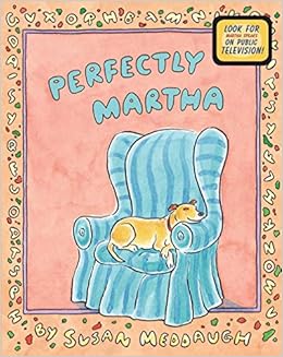 Perfectly Martha (Martha Speaks): Meddaugh, Susan: 9780547137322 ...