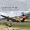 Curtiss P-40: Snub-nosed Kittyhawks and Warhawks (Air Vanguard): Carl ...