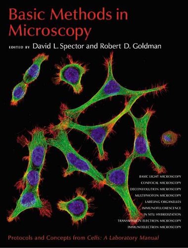 Basic Methods in Microscopy: Protocols and Concepts from Cells: A ...