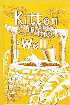 Kitten in the Well: Marla Martin, A. Daniel Zook: Amazon.com: Books