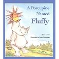 A Porcupine Named Fluffy: Lester, Helen, Munsinger, Lynn: 9780395368954 ...