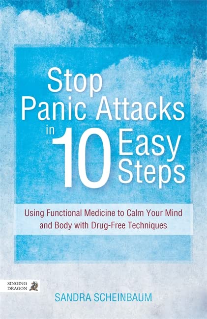 Stop Panic Attacks in 10 Easy Steps: Scheinbaum, Sandra: 9781848192461 ...