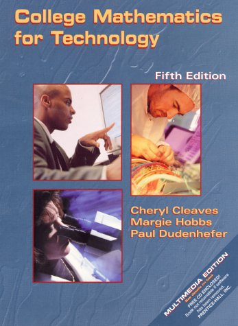 College Mathematics for Technology (5th Edition): Cleaves, Cheryl ...