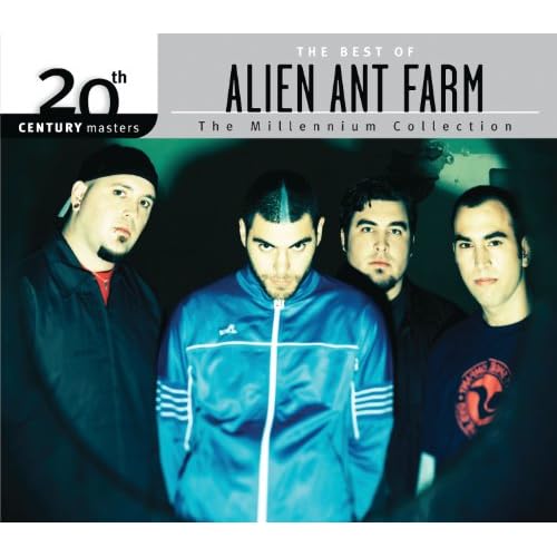 The Best Of Alien Ant Farm 20th Century Masters The Millennium ...