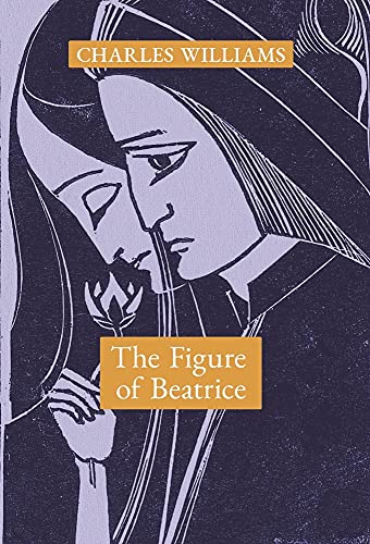 Amazon.com: The Figure of Beatrice: A Study in Dante: 9781621387671 ...