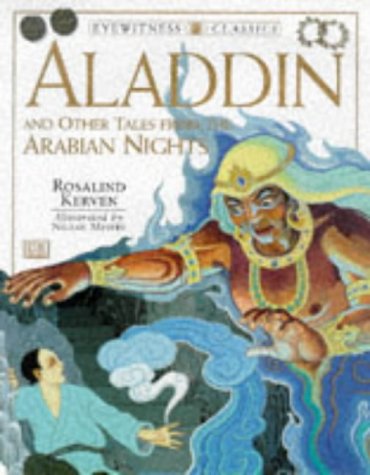 Eyewitness Classics: Aladdin & Other Tales from the Arabian Nights (DK ...
