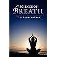 Science of Breath: Ramacharaka, Yogi: 9781619491632: Amazon.com: Books