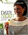 The Date Night Cookbook: 25 Easy-to-Cook Menus for the Busy Couple ...