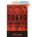 Tokyo Underworld: The Fast Times and Hard Life of an American Gangster ...