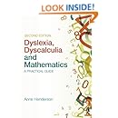 Dyslexia, Dyscalculia and Mathematics: Anne Henderson: 9780415683111 ...