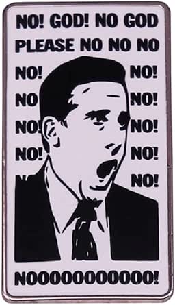 Amazon.com: Kolag Co. The Office Michael Scott NO GOD! PLEASE NO! Meme ...