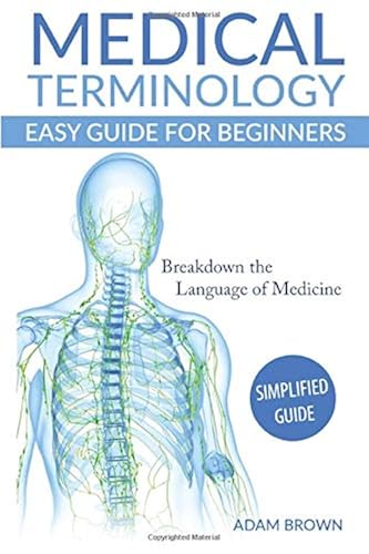 Medical Terminology: Medical Terminology Easy Guide for Beginners in ...