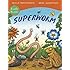Superworm: Amazon.co.uk: Julia Donaldson, Axel Scheffler: 9781407132358 ...