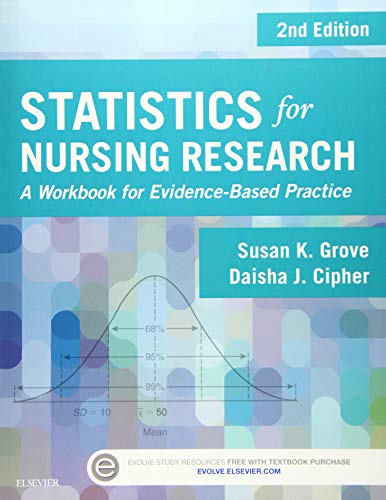 Statistics for Nursing Research: A Workbook for Evidence-Based Practice ...
