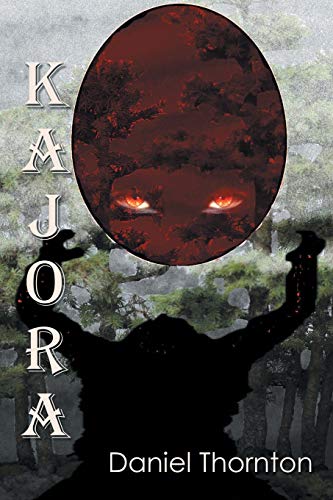 Kajora: Thornton, Daniel: 9781503541474: Amazon.com: Books