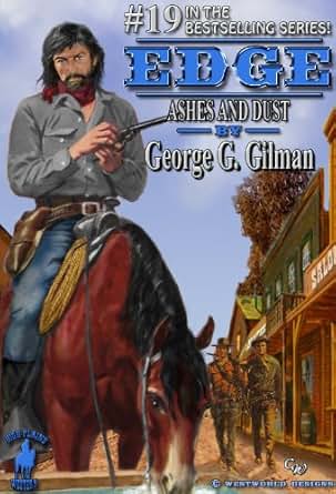 EDGE: Ashes And Dust (Edge series Book 19) - Kindle edition by George G ...