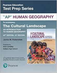 Test Prep Workbook for The Cultural Landscape: An Introduction to Human ...