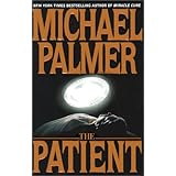 The First Patient: Palmer, Michael: 9780312343538: Amazon.com: Books