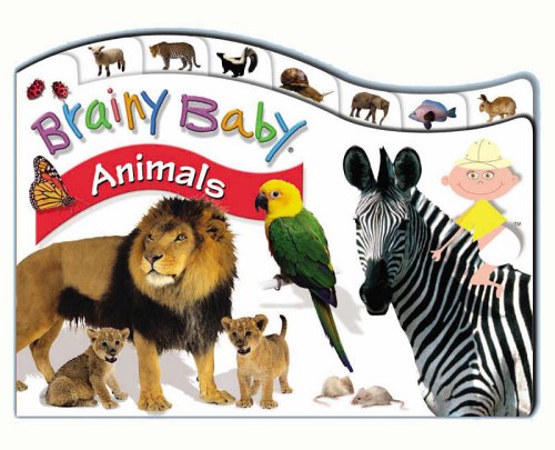 Animals (Brainy Baby): Edith Reynolds: 9781593945558: Amazon.com: Books