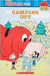 Clifford The Big Red Dog: Camping Out: Norman Bridwell: 9780545749947 ...