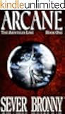 Arcane (The Arinthian Line Book 1) - Kindle edition by Sever Bronny. Children Kindle eBooks ...