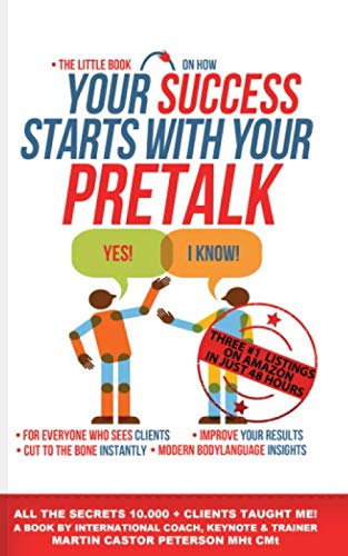Your Success Starts With Your Pretalk: Secrets to power pretalks, for ...