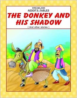 Buy The Donkey and His Shadow and Other Stories: No. 6 (Aesop's Fables ...