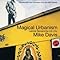 Magical Urbanism: Latinos Reinvent the U.S. Big City: Mike Davis ...