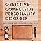 Obsessive-Compulsive Personality Disorder: Understanding the Overly ...