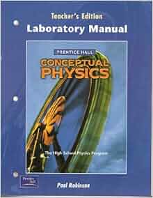 Prentice Hall Conceptual Physics, Laboratory Manual, Teacher's Edition ...