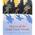 Marven of the Great North Woods: Lasky, Kathryn, Hawkes, Kevin ...
