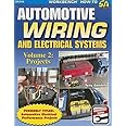 Automotive Wiring and Electrical Systems Vol. 2: Projects (Workbench): Candela, Tony ...