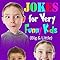 Jokes For Very Funny Kids (Big & Little): A Treasury of Funny Jokes and ...