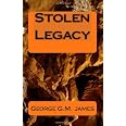 Stolen Legacy: James, George G.M.: 9781442133051: Amazon.com: Books