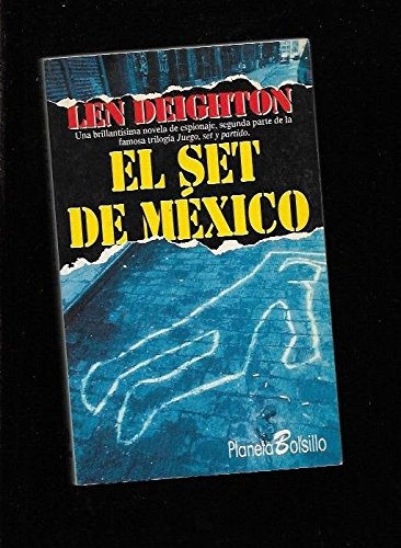 El set de México : Deighton, Len: Libros