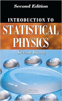 Introduction to Statistical Physics: Huang, Kerson: 9781420079029 ...