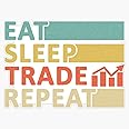 Amazon.com - Eat Sleep Trade Repeat Stock Market Trading Trader Gift ...
