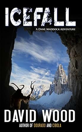 Icefall- A Dane Maddock Adventure (Dane Maddock Adventures Book 4) - Kindle edition by David ...